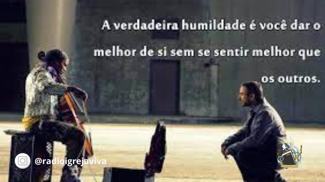 Dia 16: O Poder da Humildade — Rádio Igreja Viva